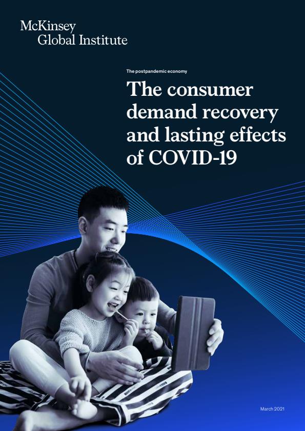 The consumer demand recovery and lasting effects of COVID-19 | McKinsey