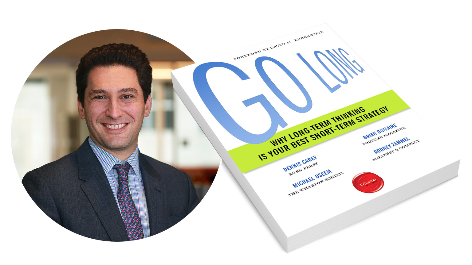 Go Long: Stories from six CEOs on taking a long-term view