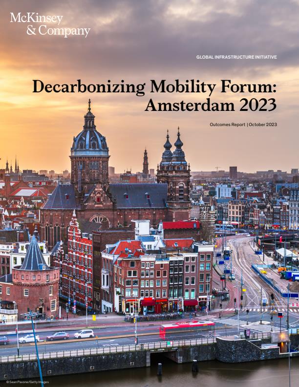 Decarbonizing Mobility Forum: Amsterdam 2023 Outcomes Report | McKinsey