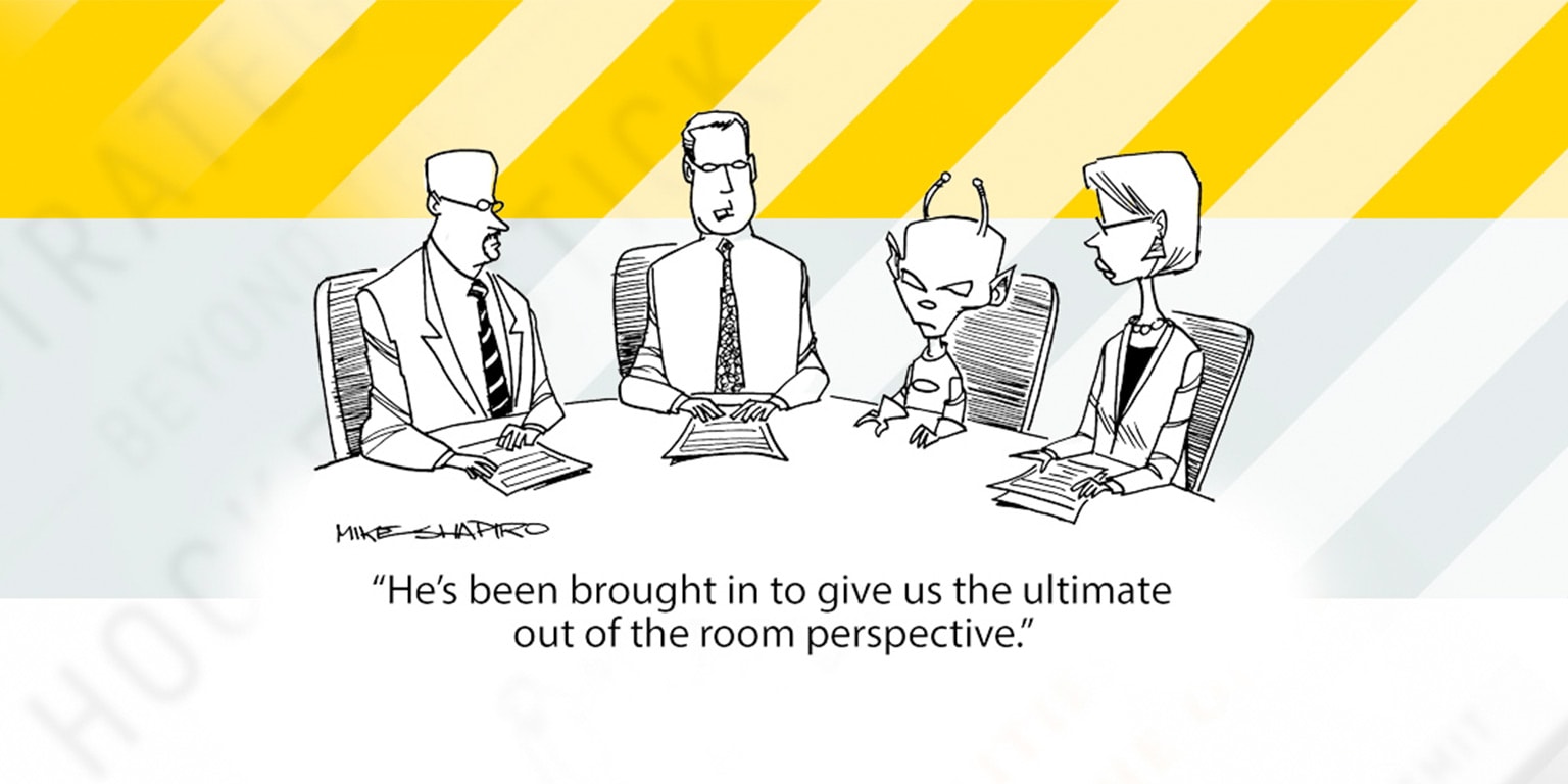 When doing strategy, make yourself an outsider