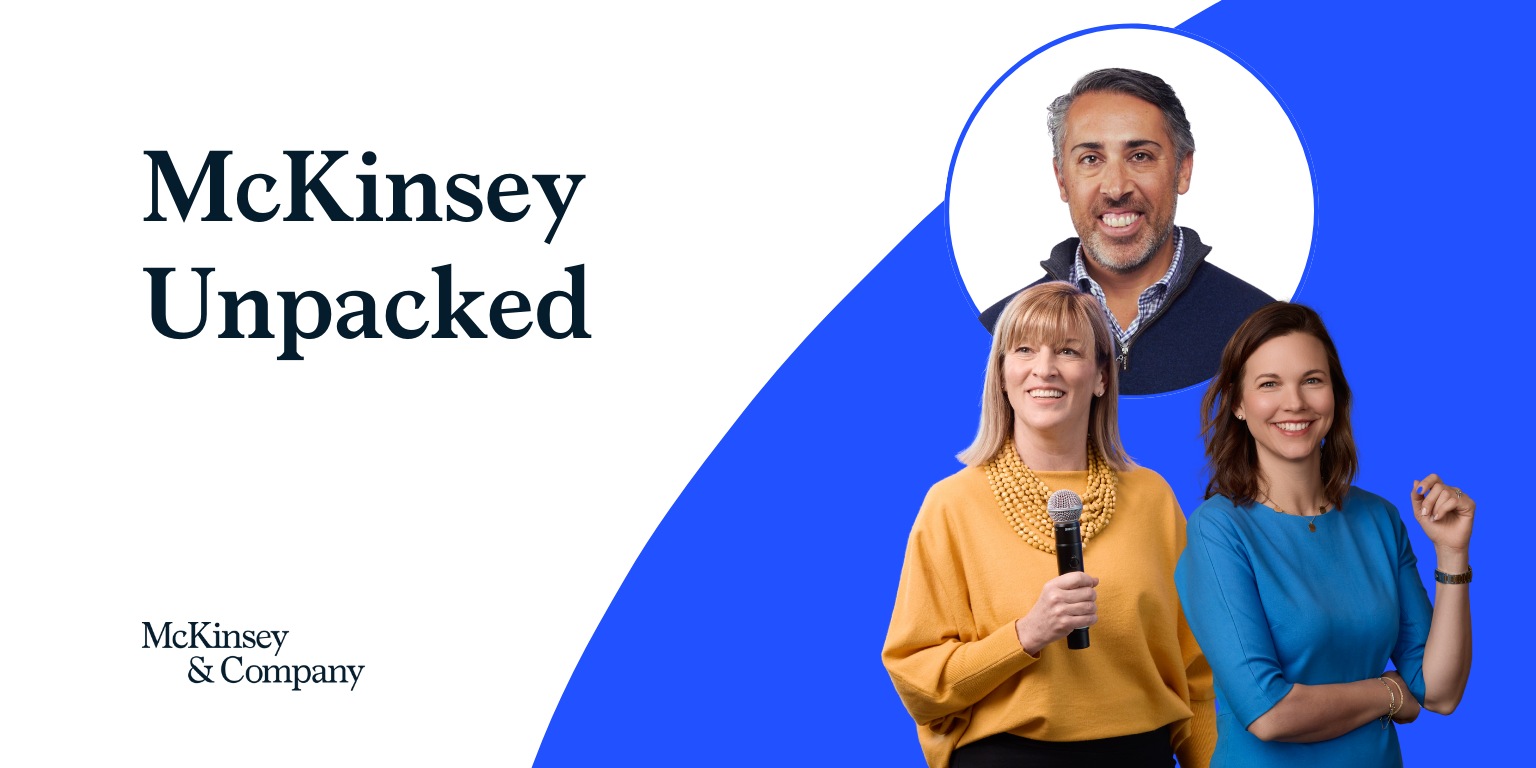 McKinsey Unpacked | McKinsey & Company