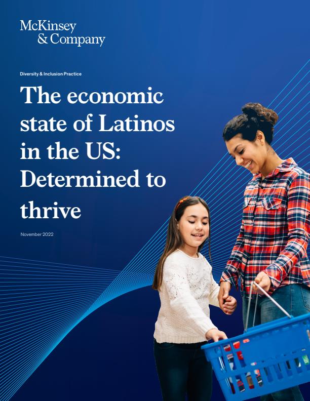 The economic state of Latinos in the US: Determined to thrive | McKinsey