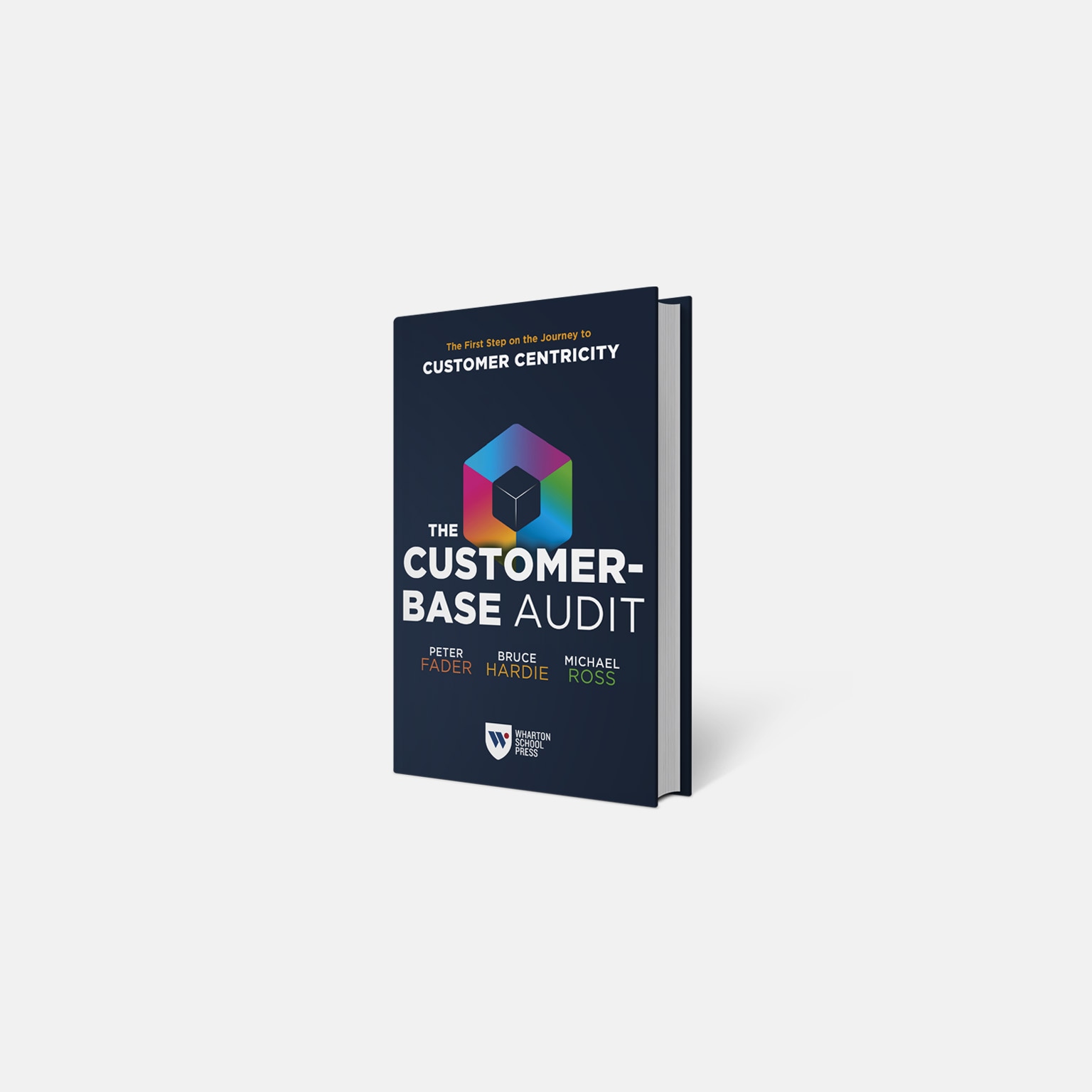 Peter Fader & Michael Ross | The Customer-Base Audit | McKinsey Author ...